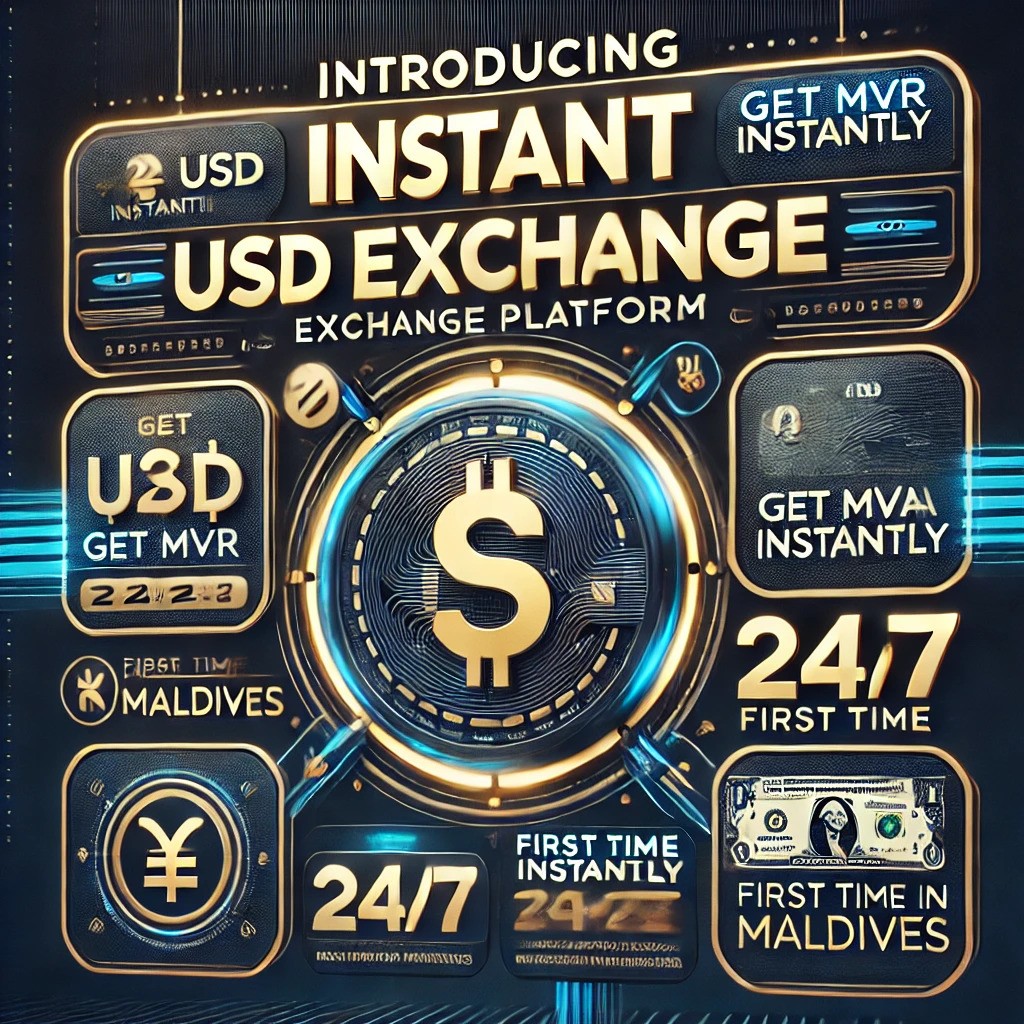 Instant Dollar Exchange - First time in Maldives